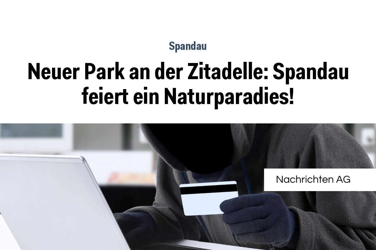 Neuer Park an der Zitadelle: Spandau feiert ein Naturparadies!